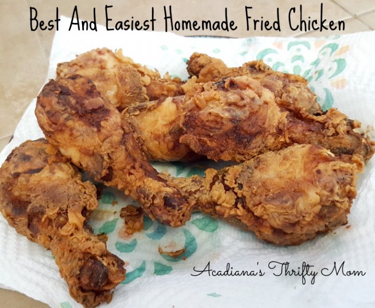 Best And Easiest Homemade Fried Chicken - Acadiana's Thrifty Mom