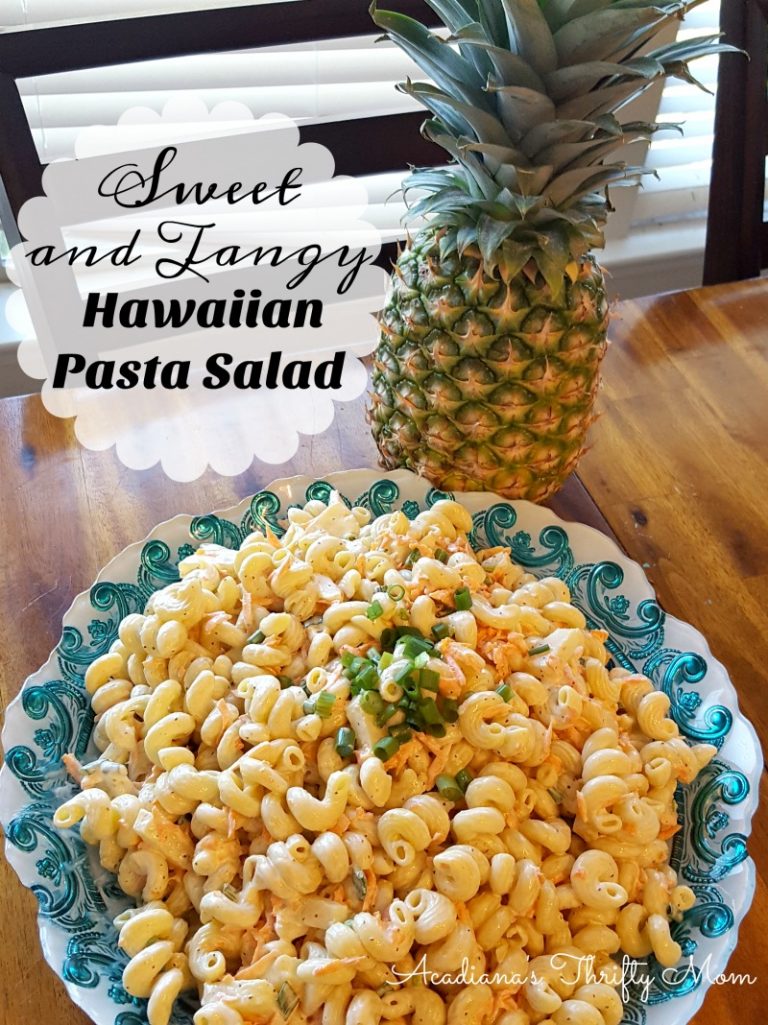 Sweet and Tangy Hawaiian Pasta Salad - Acadiana's Thrifty Mom
